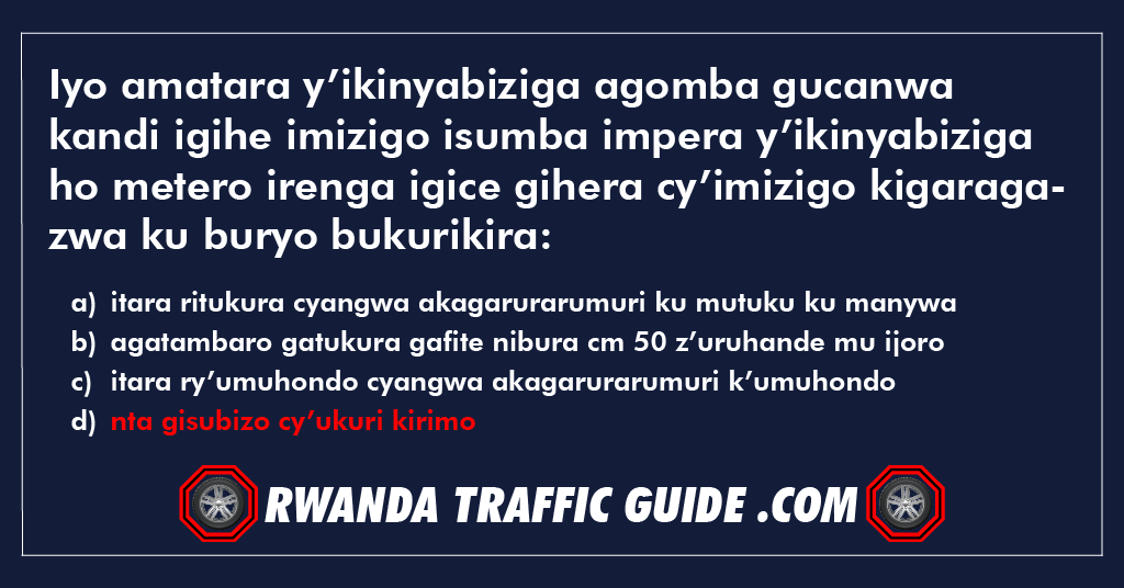 Iyo amatara y’ikinyabiziga agomba gucanwa kandi igihe imizigo isumba ...