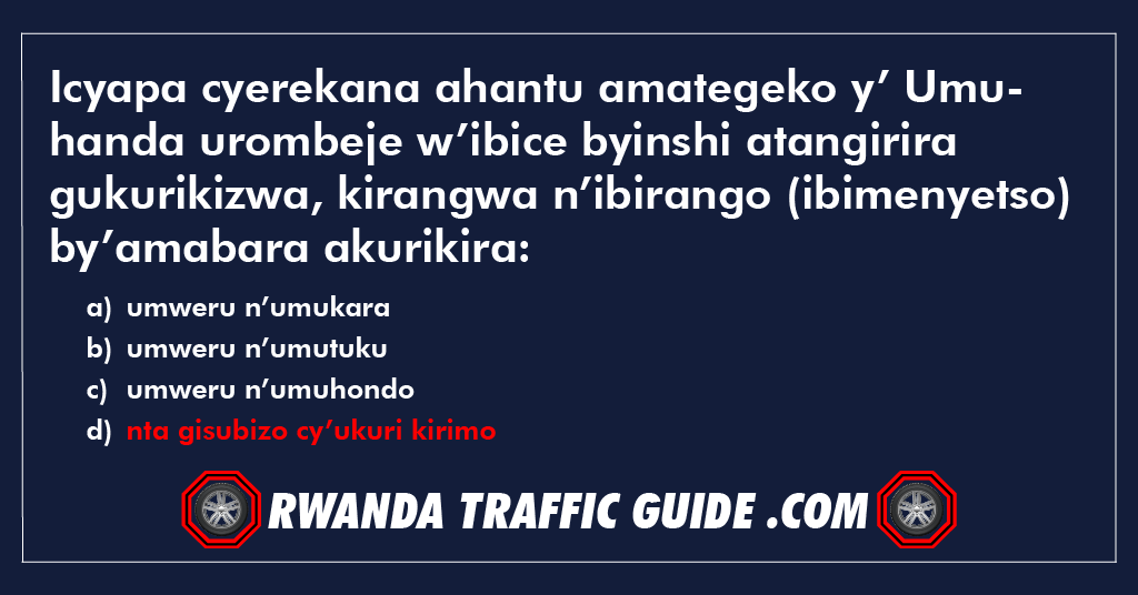 Icyapa cyerekana ahantu amategeko y’ Umuhanda urombeje w’ibice byinshi ...