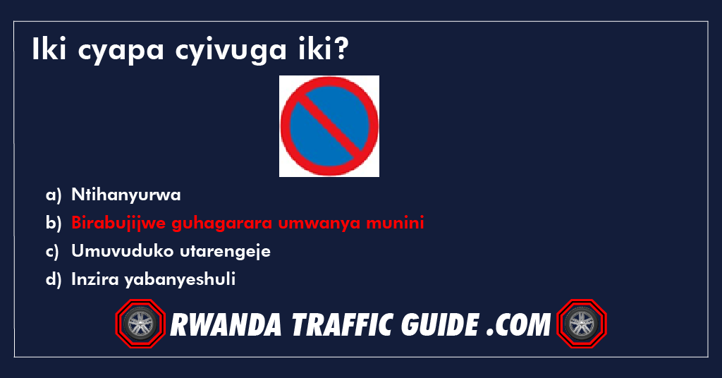 Icyapa gikurikira kivuze iki? | Rwanda Traffic Guide | Rwanda Traffic ...