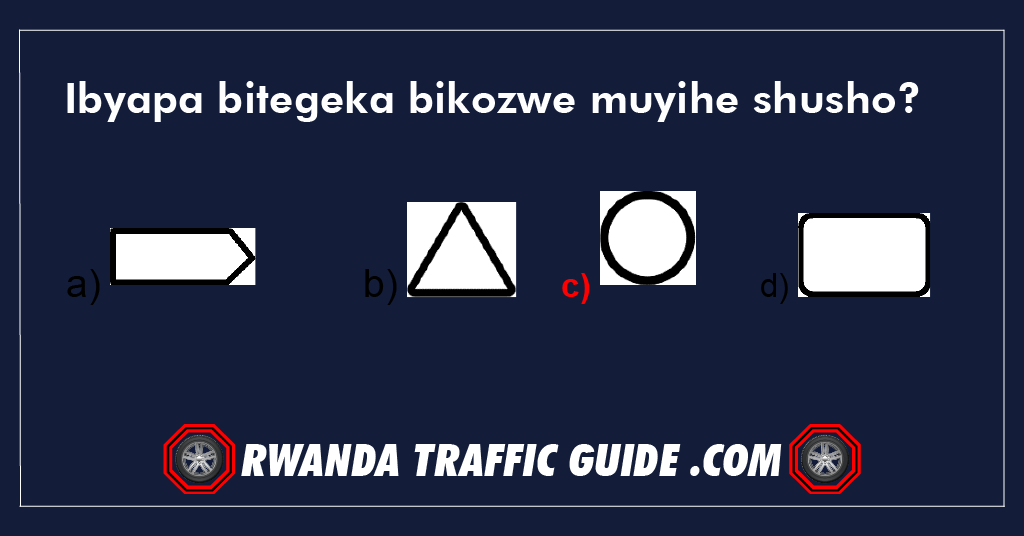 Ibyapa bitegeka bikozwe muyihe shusho? | Rwanda Traffic Guide | Rwanda ...