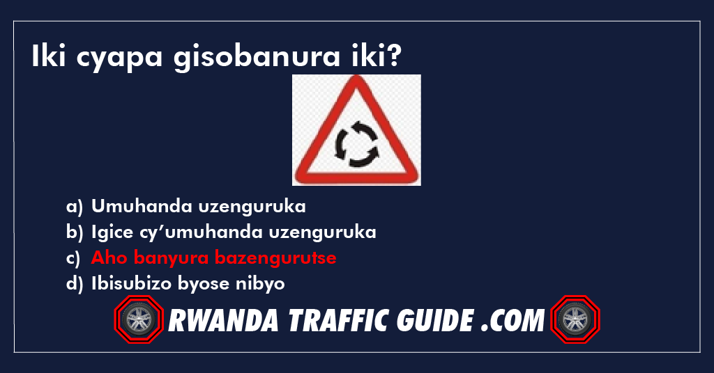 Iki cyapa gisobanura iki? | Rwanda Traffic Guide | Rwanda Traffic Guide ...