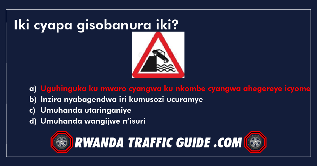 Iki cyapa gisobanura iki? | Rwanda Traffic Guide | Rwanda Traffic Guide ...