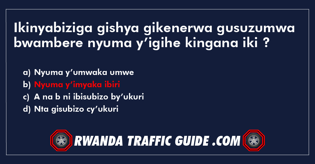 Ikinyabiziga gishya gikenerwa gusuzumwa bwambere nyuma y’igihe kingana ...