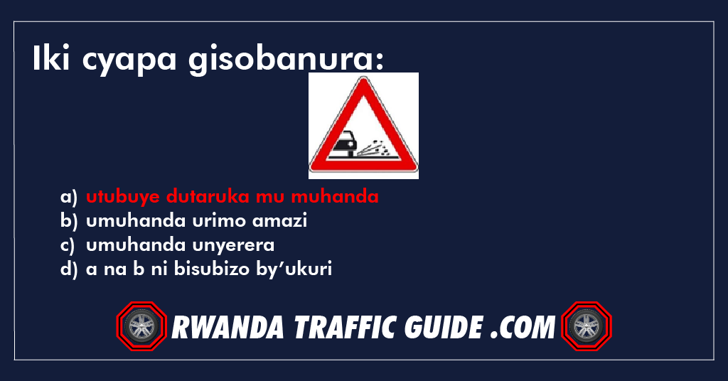 Iki cyapa gisobanura: | Rwanda Traffic Guide | Rwanda Traffic Guide ...