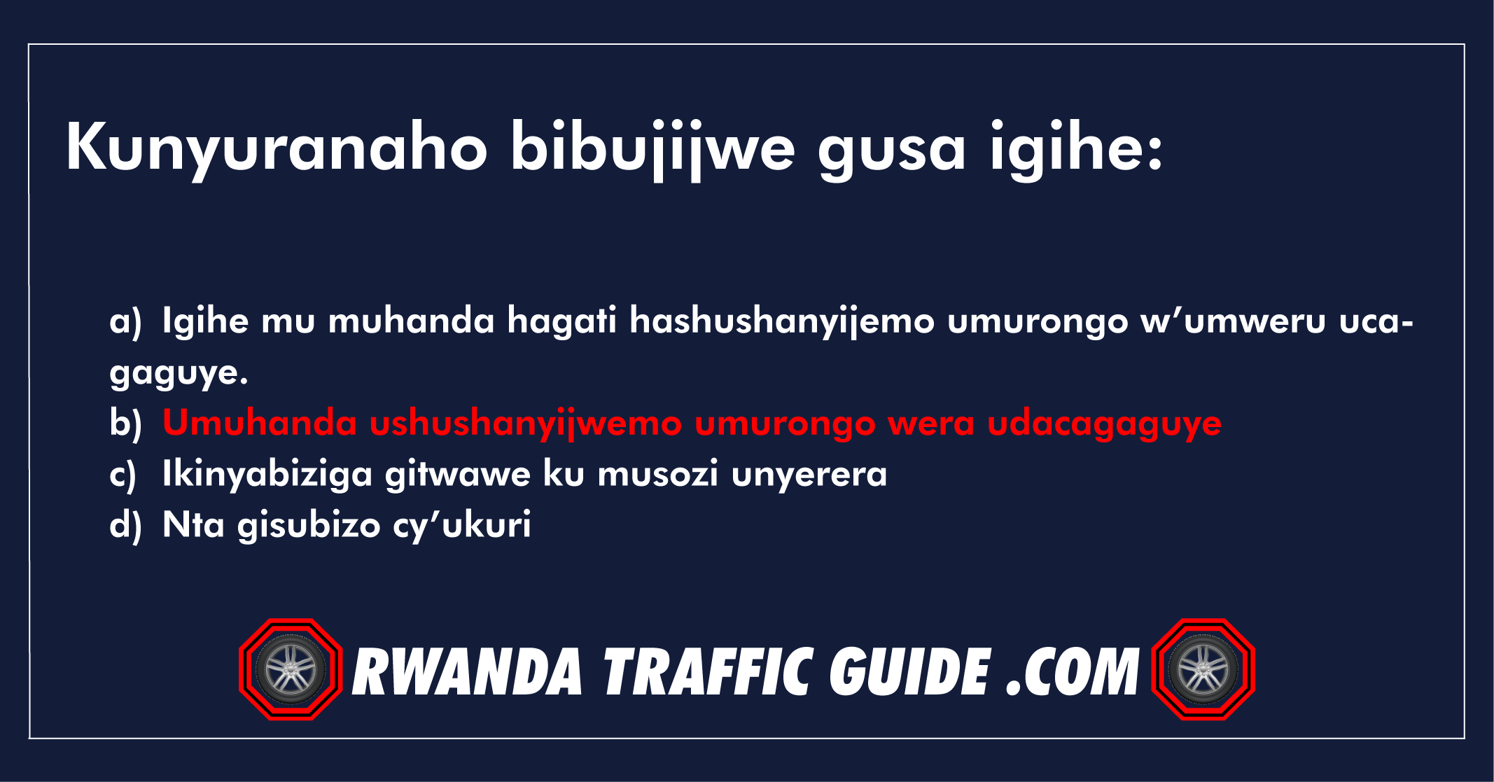 Kunyuranaho bibujijwe gusa igihe: | Rwanda Traffic Guide | Rwanda ...