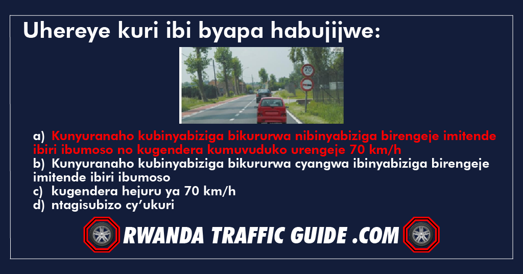 Uhereye kuri ibi byapa habujijwe: | Rwanda Traffic Guide | Rwanda ...
