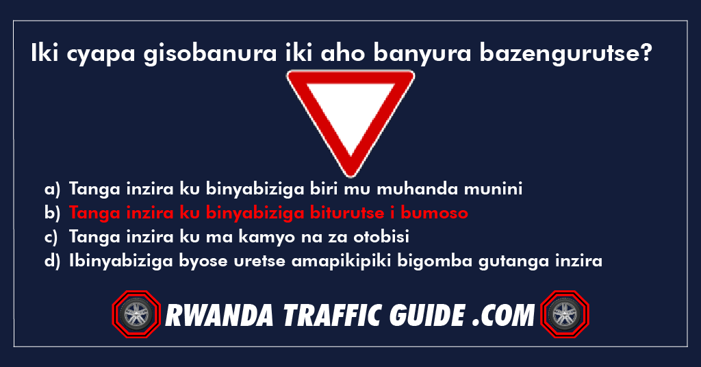 Iki cyapa gisobanura iki aho banyura bazengurutse? | Rwanda Traffic ...