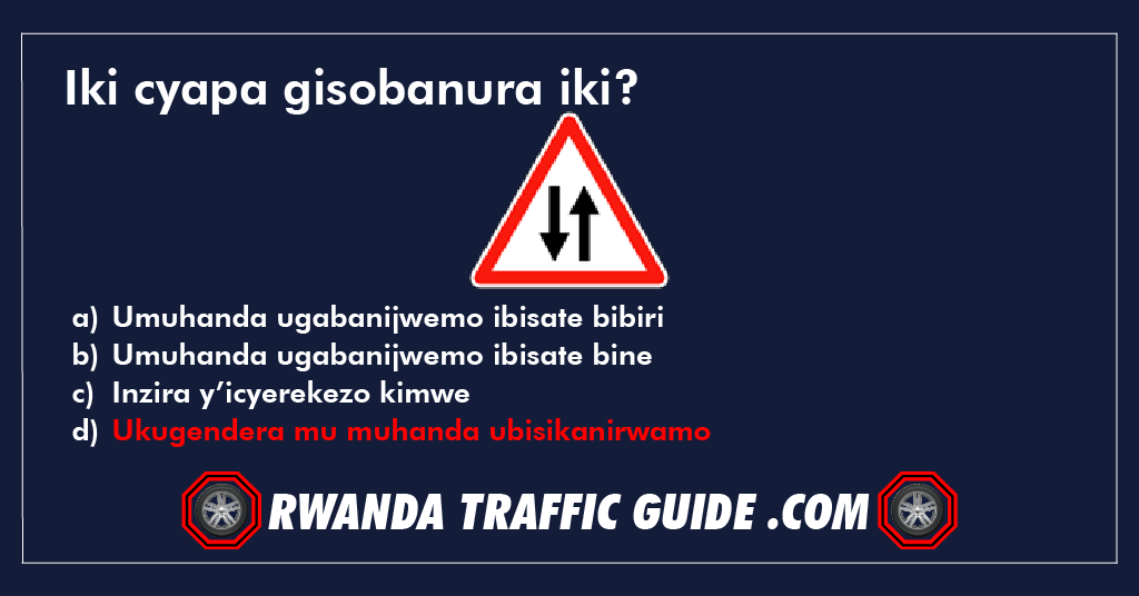 Iki cyapa gisobanura iki? | Rwanda Traffic Guide | Rwanda Traffic Guide ...