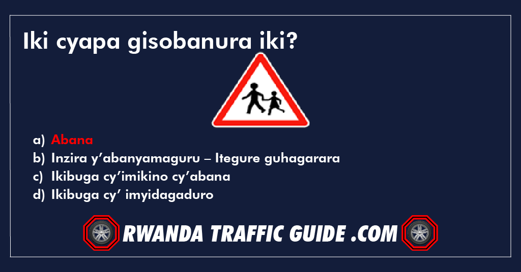 Iki cyapa gisobanura iki? | Rwanda Traffic Guide | Rwanda Traffic Guide ...